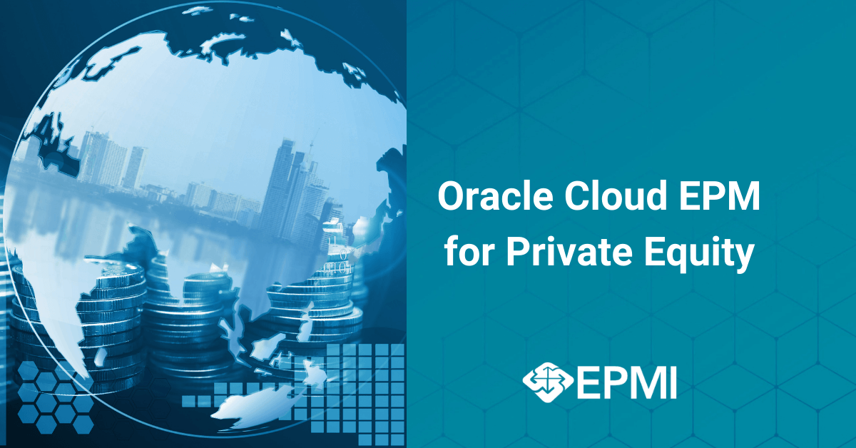 Oracle Cloud EPM for Private Equity - EPMI