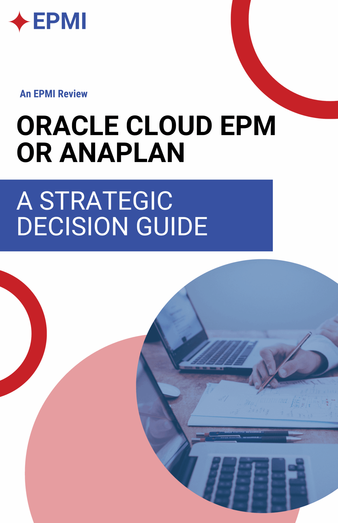 Oracle Cloud EPM or Anaplan: A Strategic Decision Guide - EPMI